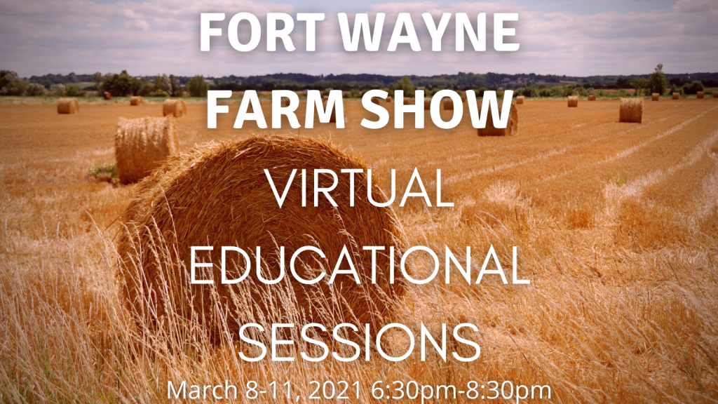 2021 Fort Wayne Farm Show – Allen County Soil and Water Conservation ...